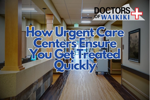 How Urgent Care Centers Ensure You Get Treated Quickly | Doctors of ...